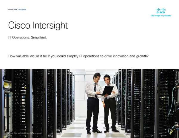 Cisco Intersight: Simplified IT Operations with Lifecycle Management as ...